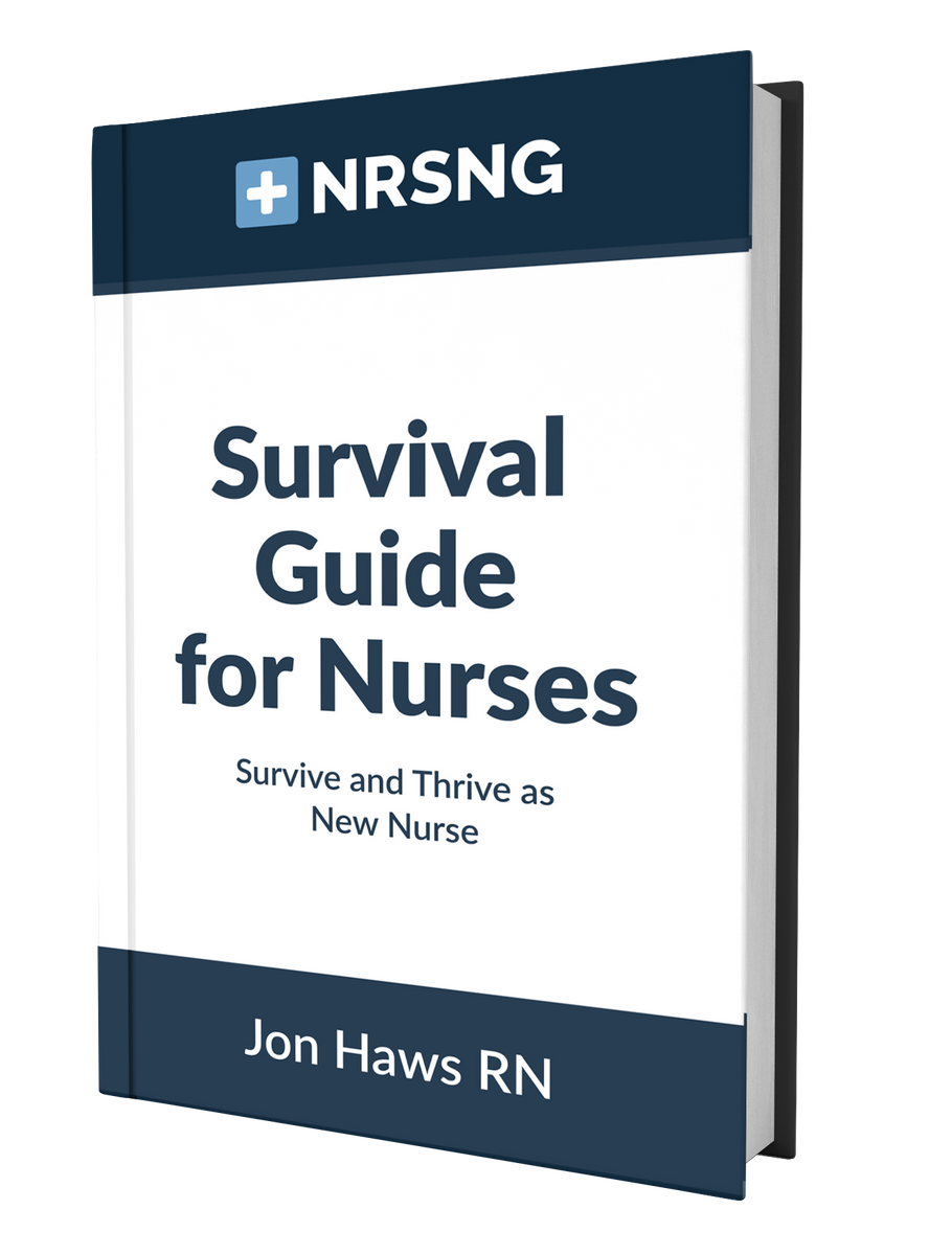 The New Nurse Survival Guide: Survive and Thrive as a New Nurse – The ...